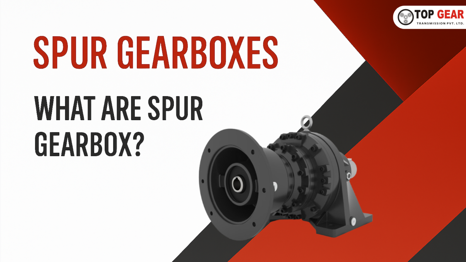 Spur Gearboxes: Types, Uses & Industrial Benefits